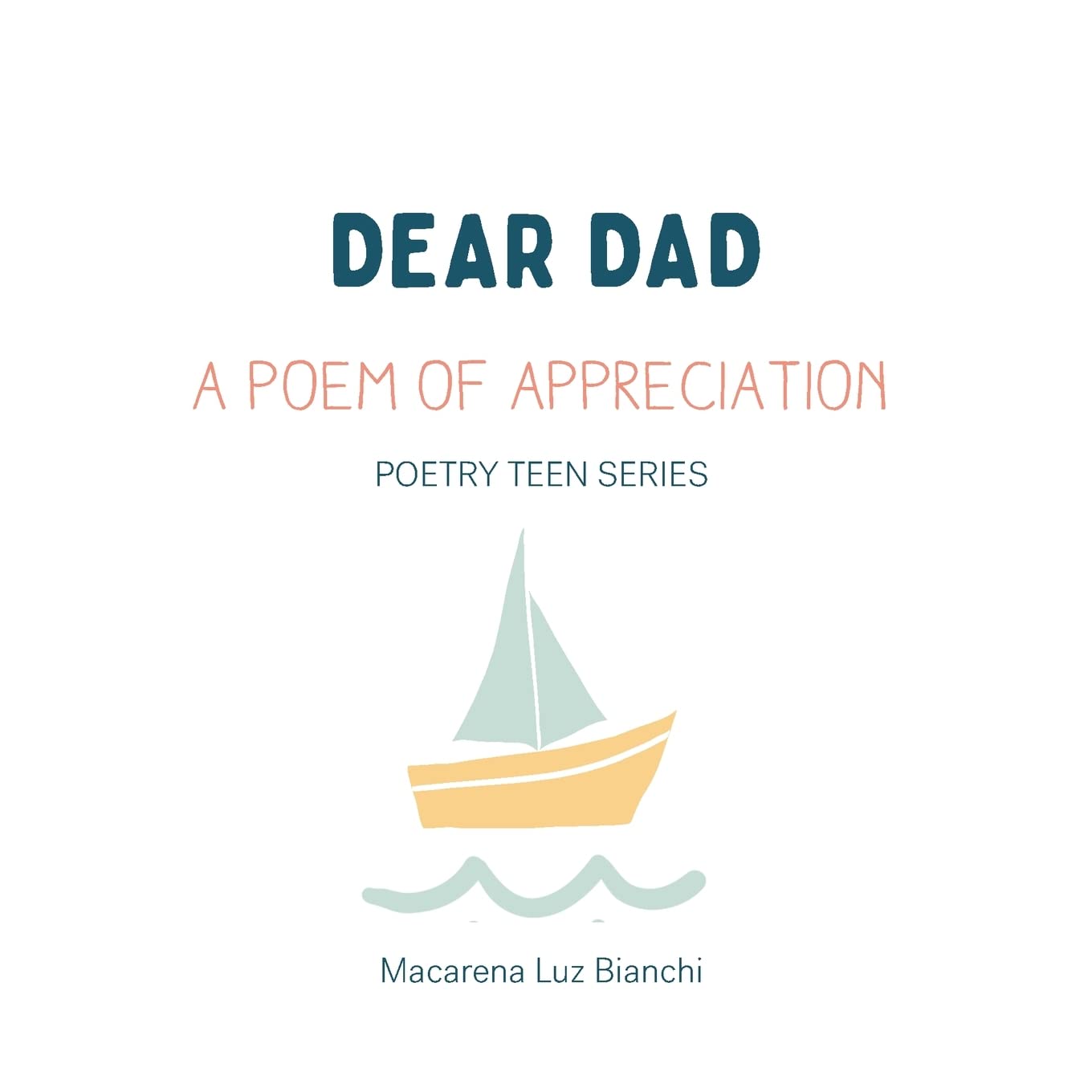 Amazon.com: Dear Dad: A Poem of Appreciation (Poetry Teen ...
