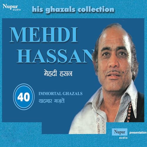 Play His Ghazals Collection Mehdi Hassan by Mehdi Hassan on Amazon Music