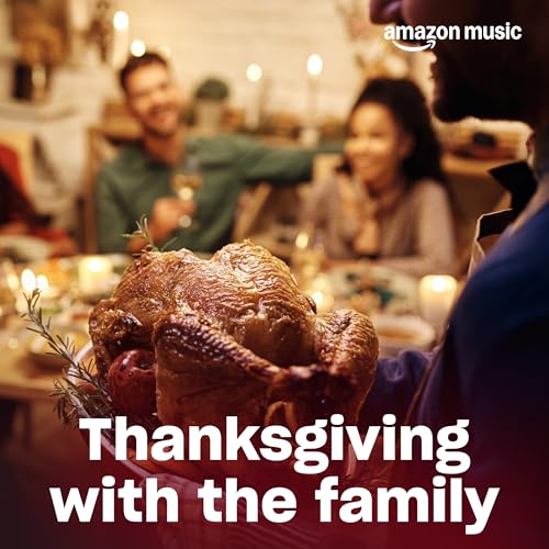 Thanksgiving with the Family Playlist on Amazon Music Unlimited