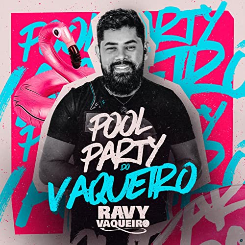 Pool Party do Vaqueiro by Ravy Vaqueiro on Amazon Music - Amazon.co.uk