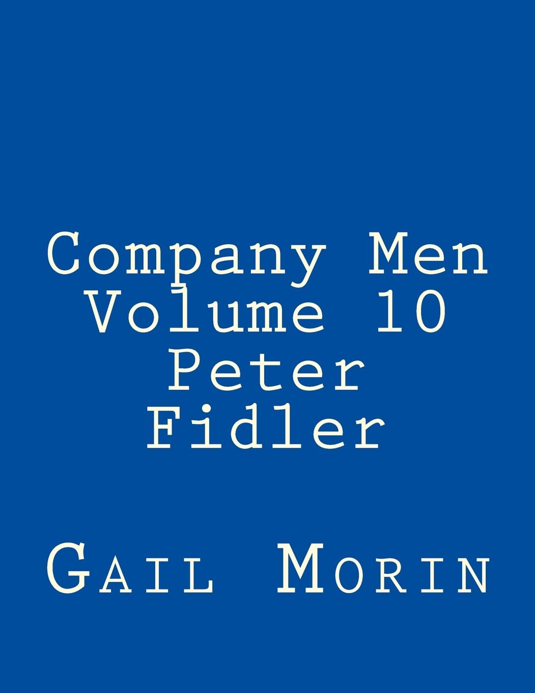 Amazon.com: Company Men - Volume 10 - Peter Fidler: 9781975659479 ...