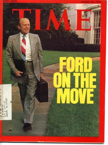 Time August 26 1974 President Gerald Ford on Cover, Richard Nixon in ...