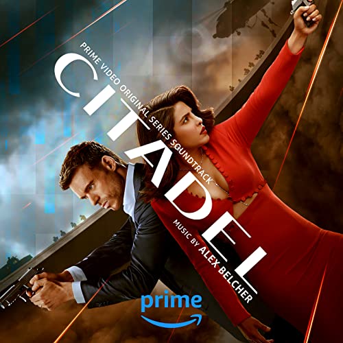 Citadel (Prime Video Original Series Soundtrack) von Alex Belcher bei ...