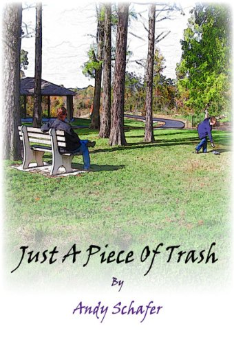 Just A Piece Of Trash - Kindle edition by Schafer, Andy. Health ...