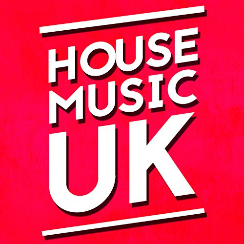 Amazon.com: House Music Uk : House Music UK: Digital Music