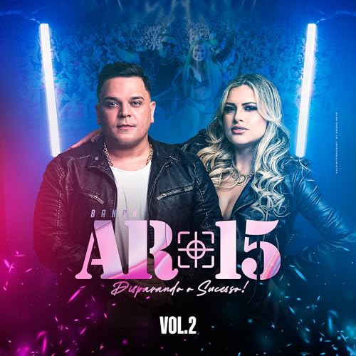 Amazon.com: Disparando o Sucesso, Vol. 2 : Banda AR-15: Digital Music