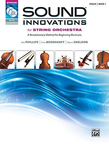 Sound Innovations for String Orchestra, Bk 1: A Revolutionary Method ...