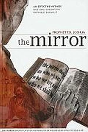 The Mirror - An Effective Witness Not Only Knows His Faith But Shows Us ...