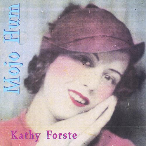 Play Mojo Hum by Kathy Forste on Amazon Music