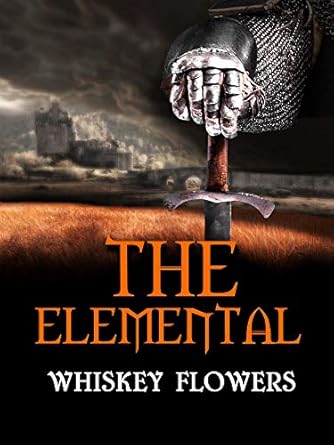 Amazon.com: The Elemental eBook : Flowers, Whiskey: Kindle Store