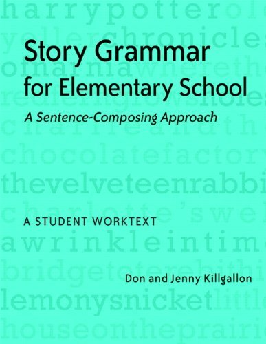 Story Grammar for Elementary School: A Sentence-Composing Approach: A ...