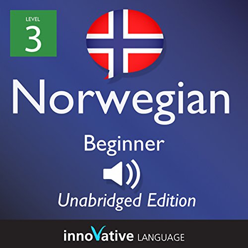 Learn Norwegian: Level 3 - Beginner Norwegian, Volume 2: Lessons 1-25 ...