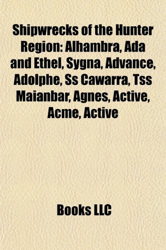 Shipwrecks of the Hunter Region: Alhambra, ADA and Ethel, Sygna ...