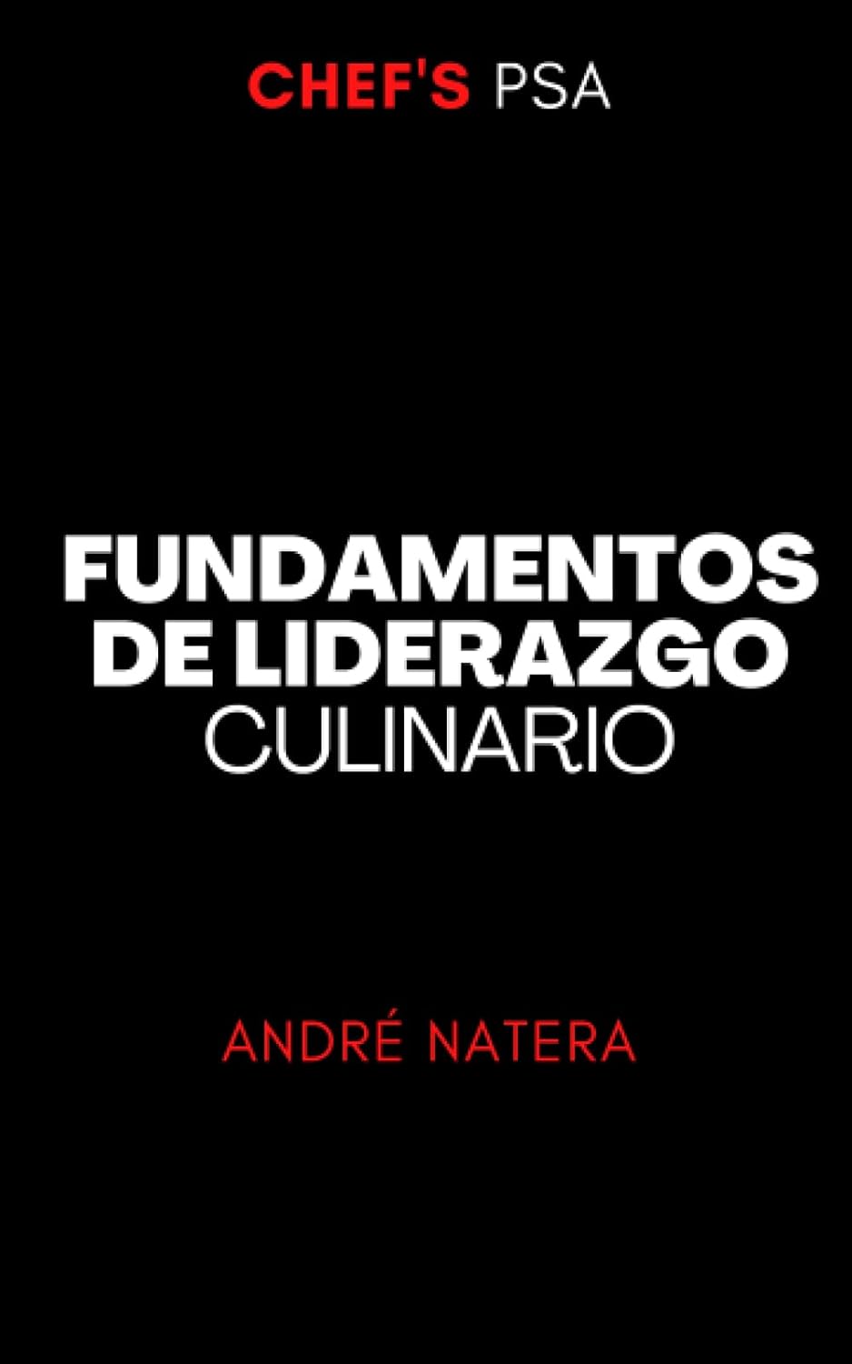 Amazon.com: Chef's PSA: Fundamentos de Liderazgo Culinario (Spanish ...