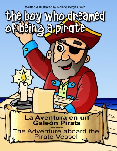 The Adventure aboard the Pirate Vessel La Aventura en un Galeón Pirata ...