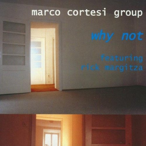 Amazon.com: Why Not : Marco Cortesi Group: Digital Music