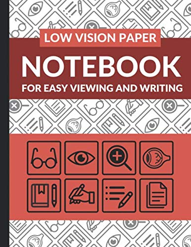 Low Vision Paper Notebook for Easy Viewing and Writing: Notebook ...
