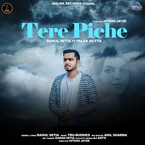 Amazon.com: Tere Piche (feat. Palak Dutta) : RAHUL SETIA: Digital Music