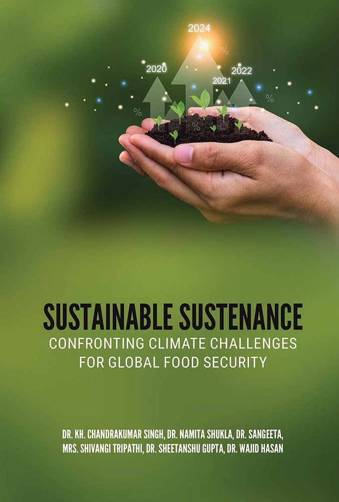 Amazon.in: Buy SUSTAINABLE SUSTENANCE: CONFRONTING CLIMATE CHALLENGES ...