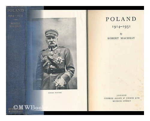 Poland 1914-1931: Machray, Robert: Amazon.com: Books