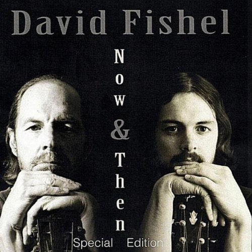 Amazon.com: Now & Then (Special Edition) : David Fishel: Digital Music