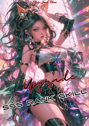 Upgrade SSS Rank Skill : Fantasy LitRPG Novel Book 1: Harem, Ecchi, Fantasy, Action, Comedy ...
