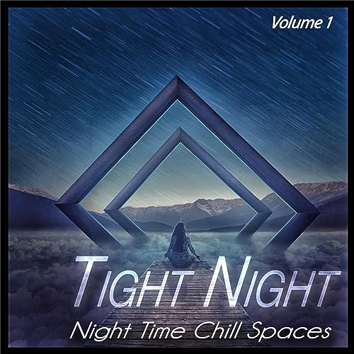 Amazon.com: Tight Night, Vol.1 - Night Time Chill Spaces : VARIOUS ...