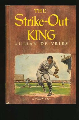 the strike-out king: de vries, julian: Amazon.com: Books