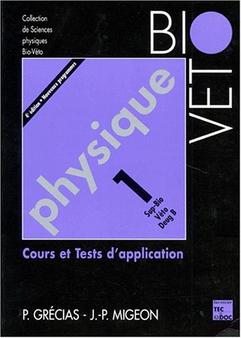 Amazon.com: Physique. Tome 1, Cours et tests d'application, 4ème ...