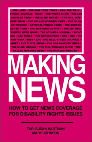 Making News: How To Get News Coverage for DisabilIIty Rights Issues ...