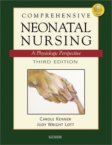 Comprehensive Neonatal Nursing: A Physiologic Perspective ...