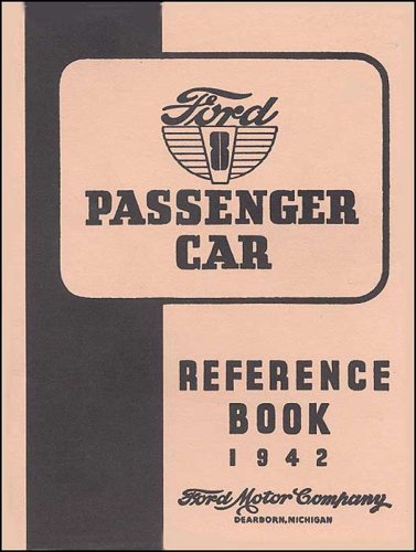 Ford Passenger Car Reference Book 1942: Ford Motor Company: Amazon.com ...