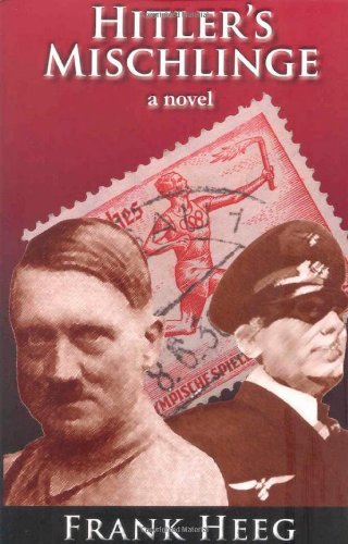 Hitler's Mischlinge: Frank E. Heeg: 9780970468826: Amazon.com: Books