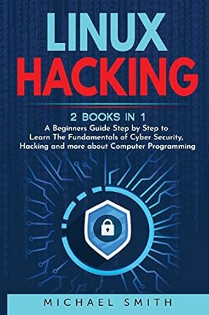 Kali Linux and Cybersecurity: 2 books in 1: A Complete Guide to Learn ...