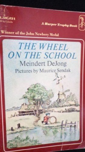 The Wheel on the School: De Jong, Meindert: 9780606050814: Amazon.com ...