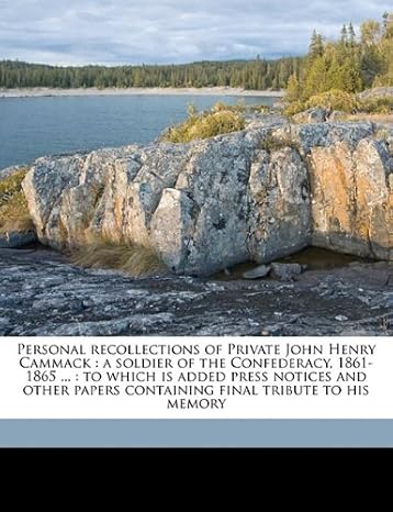 Amazon.co.jp: Personal Recollections of Private John Henry Cammack: A ...