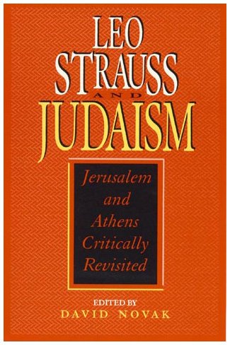 Leo Strauss and Judaism: Jerusalem and Athens Critically Revisited ...