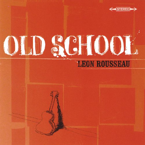 Amazon.com: Old School : Leon Rousseau: Digital Music