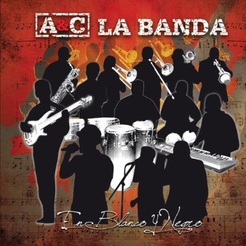 A&C La Banda - En Blanco Y Negro - Amazon.com Music