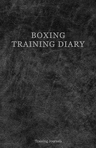 Boxing Training Diary: Training journal/diary/log: Journals, Training ...