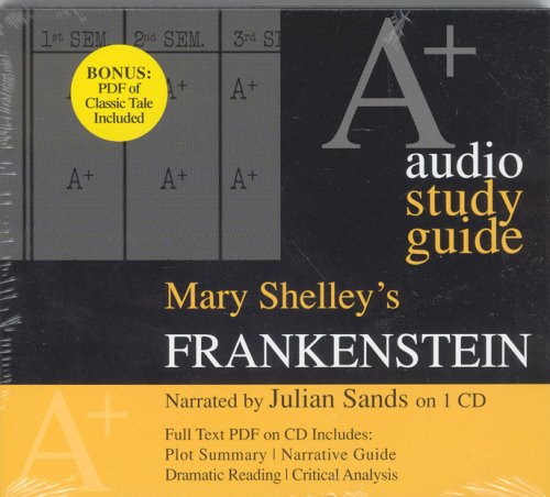Frankenstein: An A+ Audio Study Guide : Shelley, Mary, Sands, Julian ...