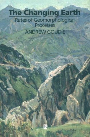 The Changing Earth: Rates of Geomorphological Processes (Natural ...
