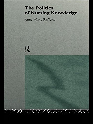 The Politics of Nursing Knowledge eBook : Rafferty, Anne Marie: Amazon ...