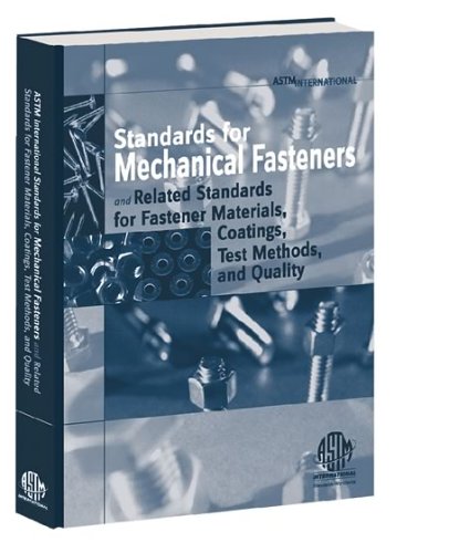 Astm International Standards for Mechanical Fasteners and Related ...