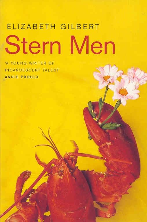 Stern Men: Gilbert, Elizabeth: 9780330351768: Amazon.com: Books
