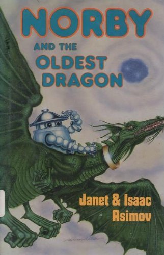Norby and the Oldest Dragon: Janet Asimov, Unknown Author: Amazon.com ...
