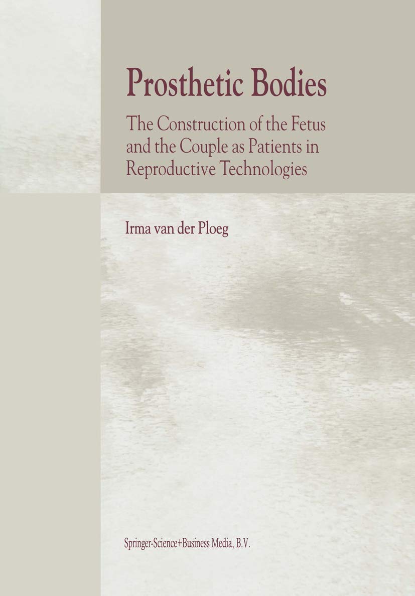 Prosthetic Bodies: The Construction of the Fetus and the Couple as ...