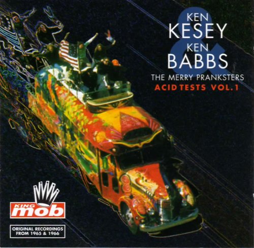 Ken Kesey, Ken Babbs, The Merry Pranksters - Acid Tests Vol. 1 - Amazon ...