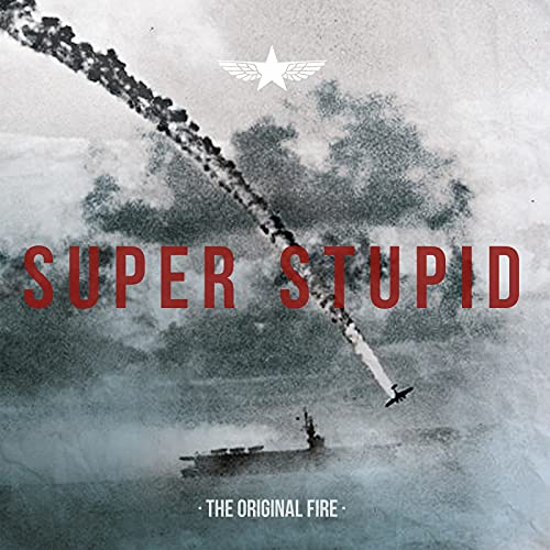 Amazon.co.jp: The Original Fire : SUPER STUPID: デジタルミュージック