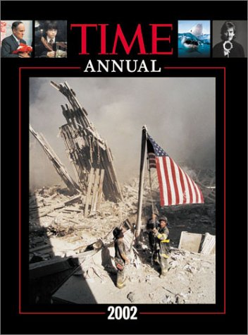 Time Annual 2002: A Year to Remember: Time Magazine, Magazine, editors ...